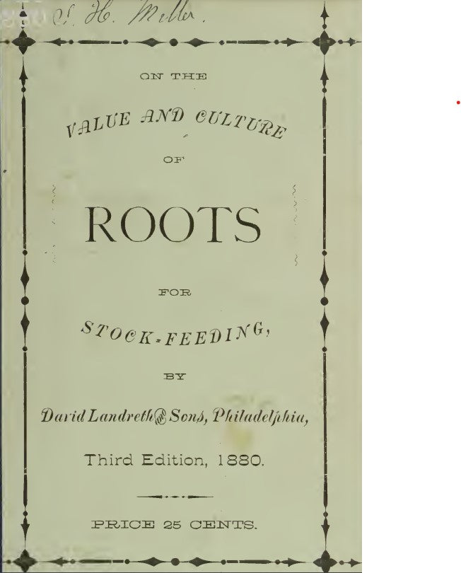 Roots (1880) On the Value and Culture of Roots for Stock-Feeding ...